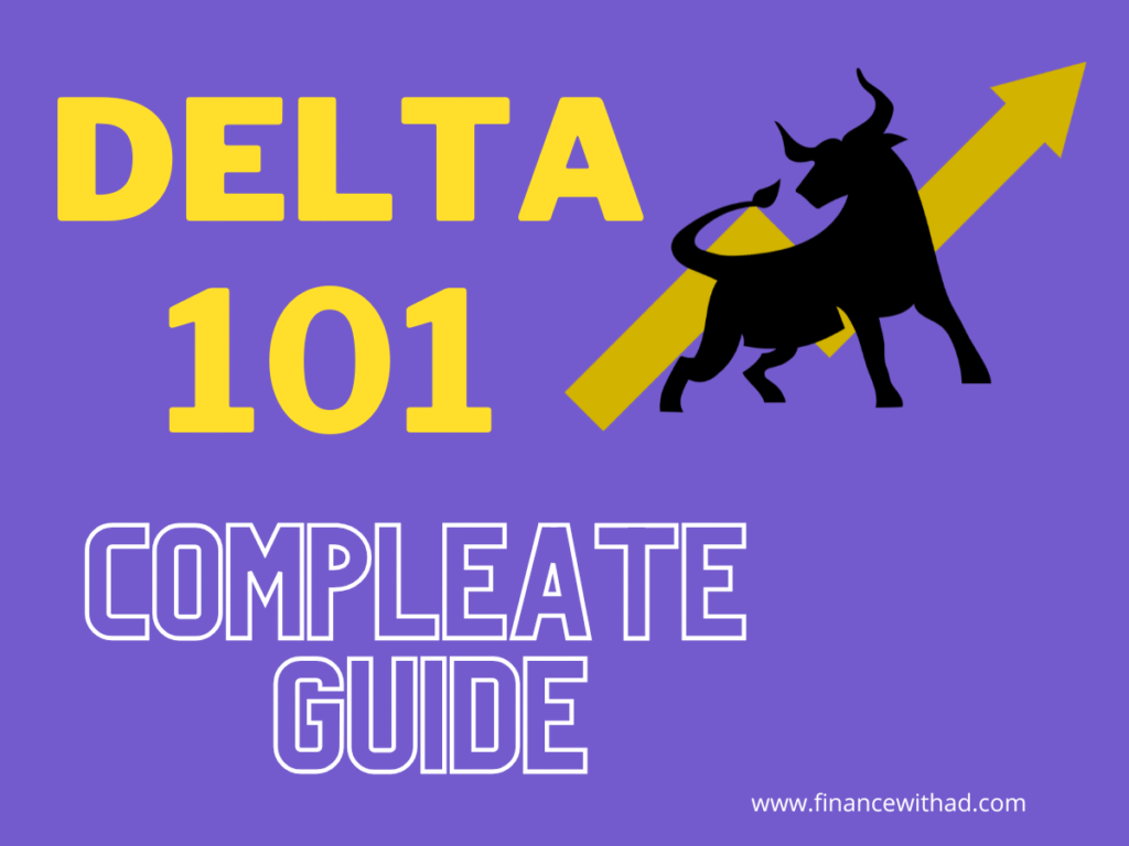 Trading Options: The Complete Delta 101 Guide